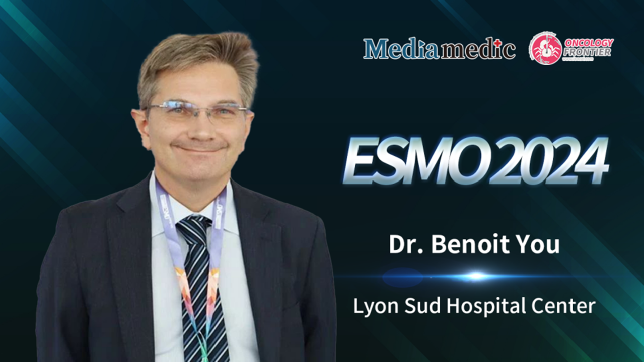 ESMO 2024丨 Dr. Benoit You interprets the TROPHAMET trial: 96% of low ...