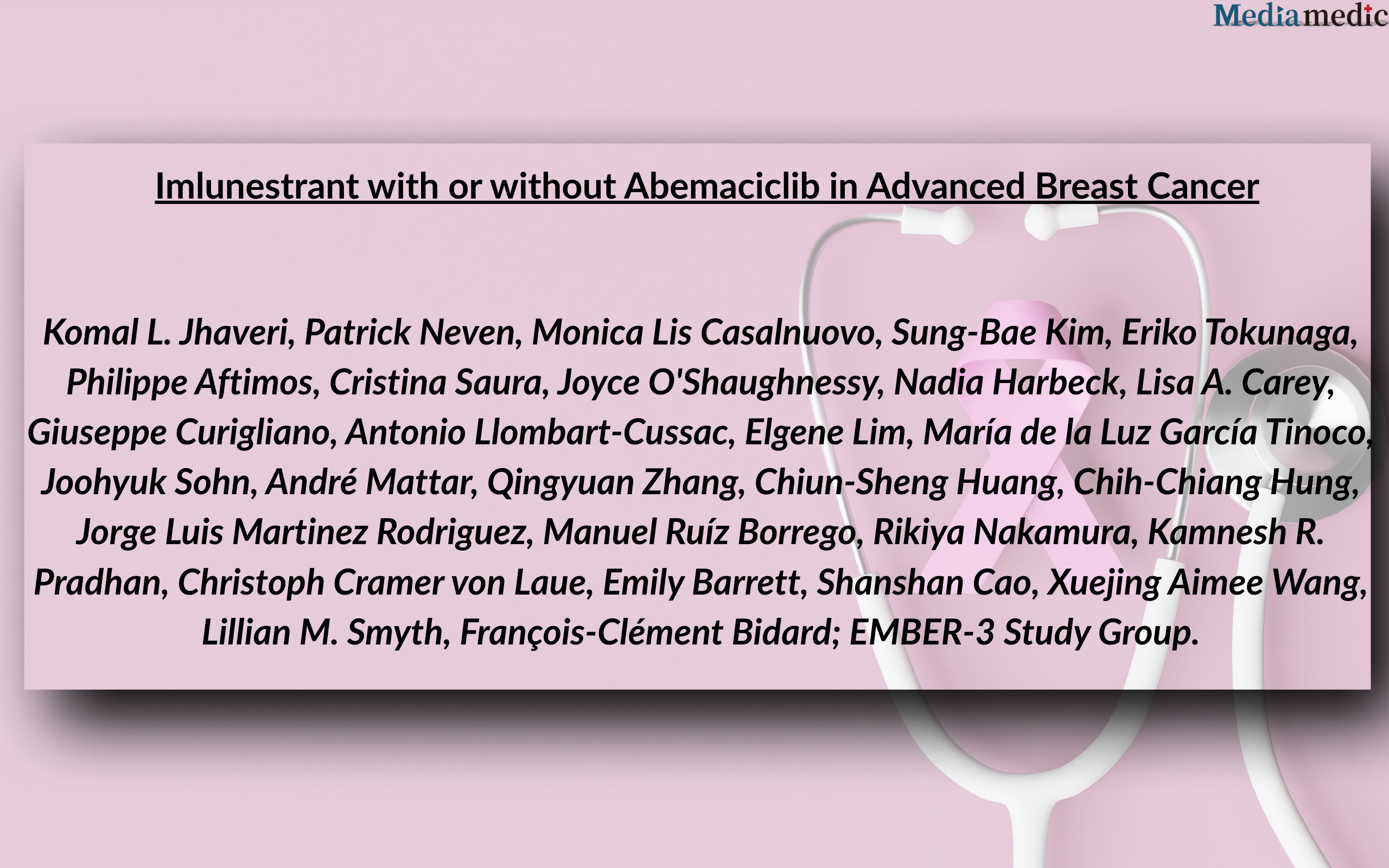 Phase 3 EMBER-3 Trial: Imlunestrant in Advanced Breast Cancer - MediaMedic