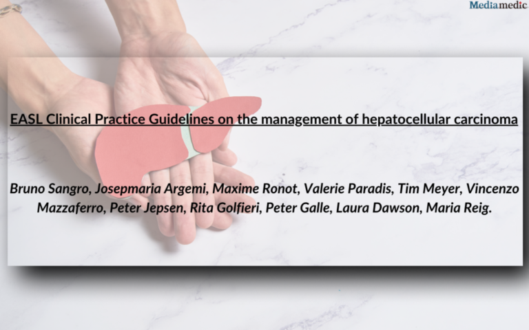 Updated EASL Guidelines on Hepatocellular Carcinoma Management - MediaMedic
