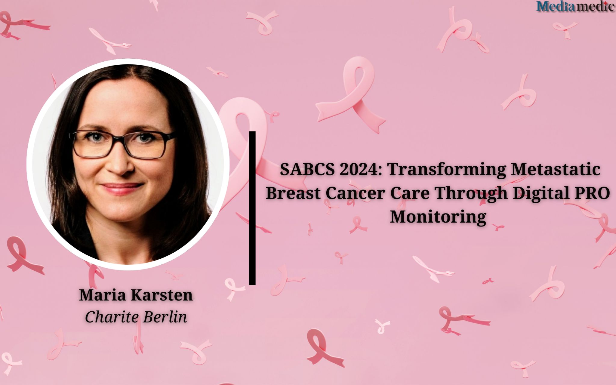 SABCS 2024: Advancing Metastatic Breast Cancer Care with Digital PRO Monitoring - MediaMedic